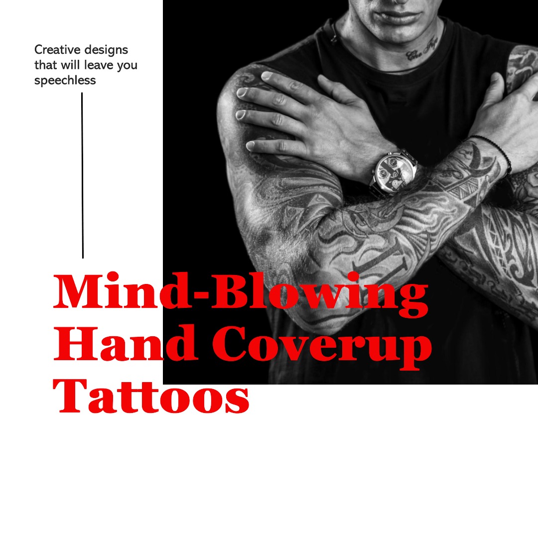 Hand Coverup Tattoos (That Will Simply Blow Your Mind) 💁🏻